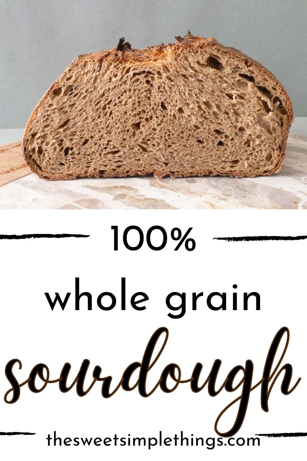 Easy Whole Grain Red Wheat Sourdough