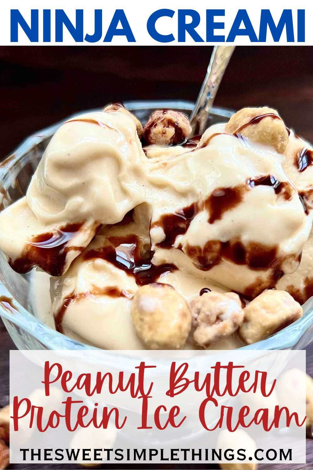 Protein Ninja Creami Peanut Butter Ice Cream Recipe - The Sweet, Simple ...