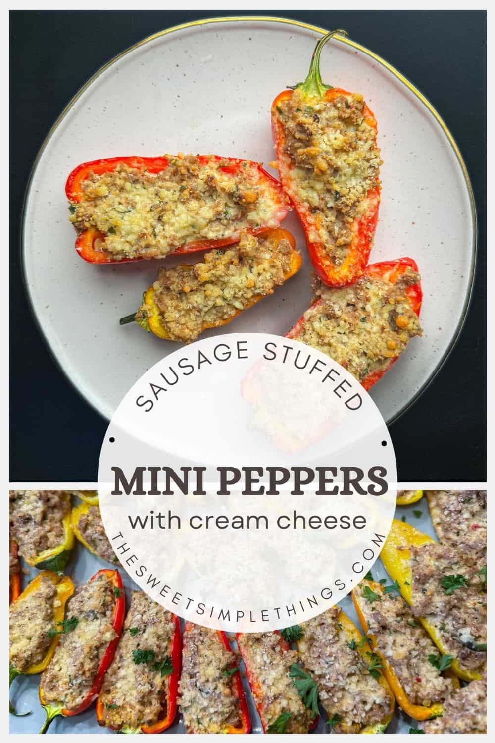 Amazing Stuffed Mini Peppers with Sausage - The Sweet, Simple Things