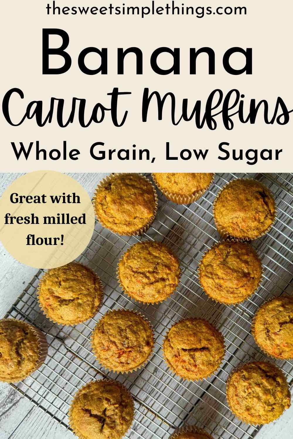 Healthy Banana Carrot Muffins with Whole Grains - The Sweet, Simple Things