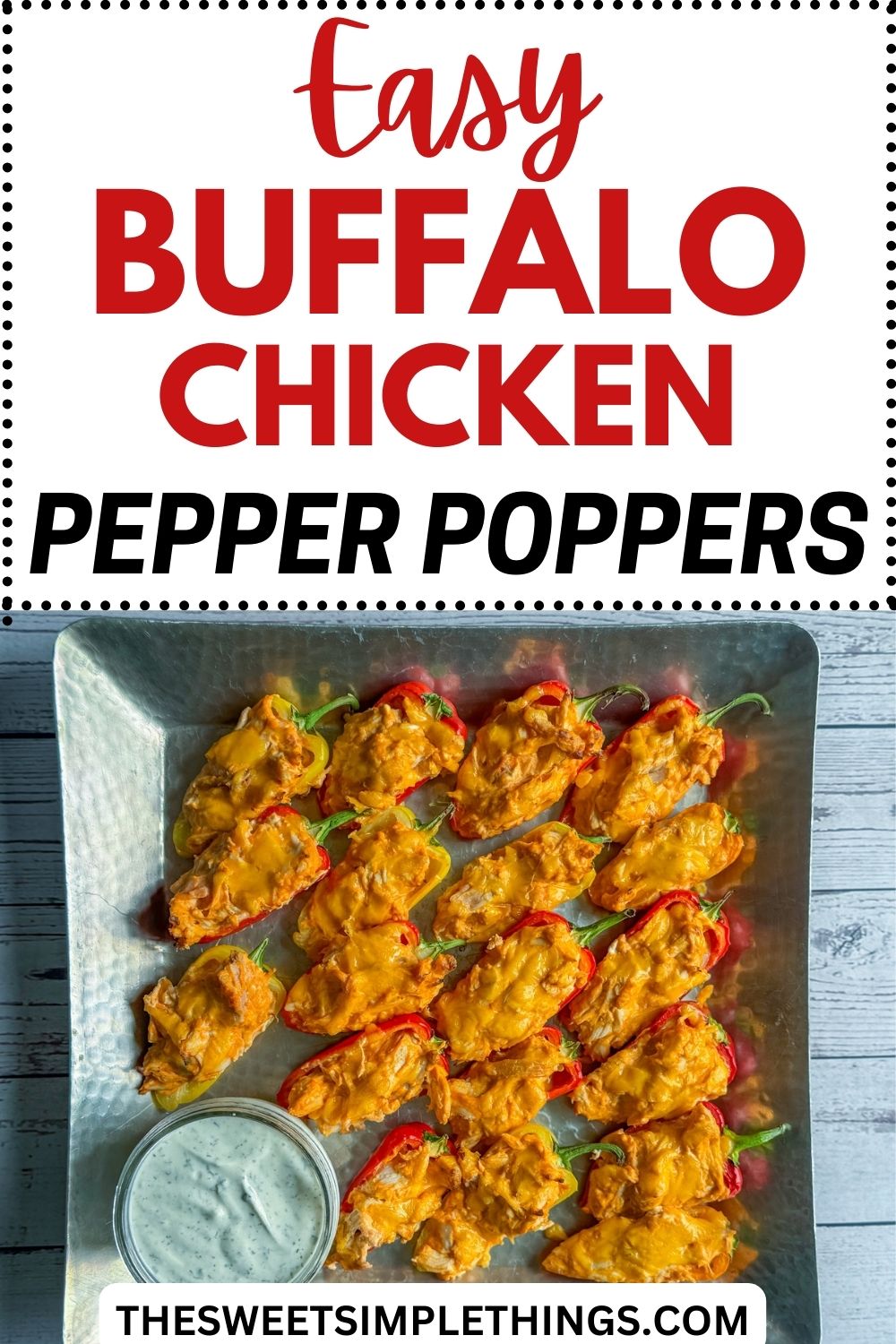 Stuffed Buffalo Chicken Mini Pepper Poppers - The Sweet, Simple Things