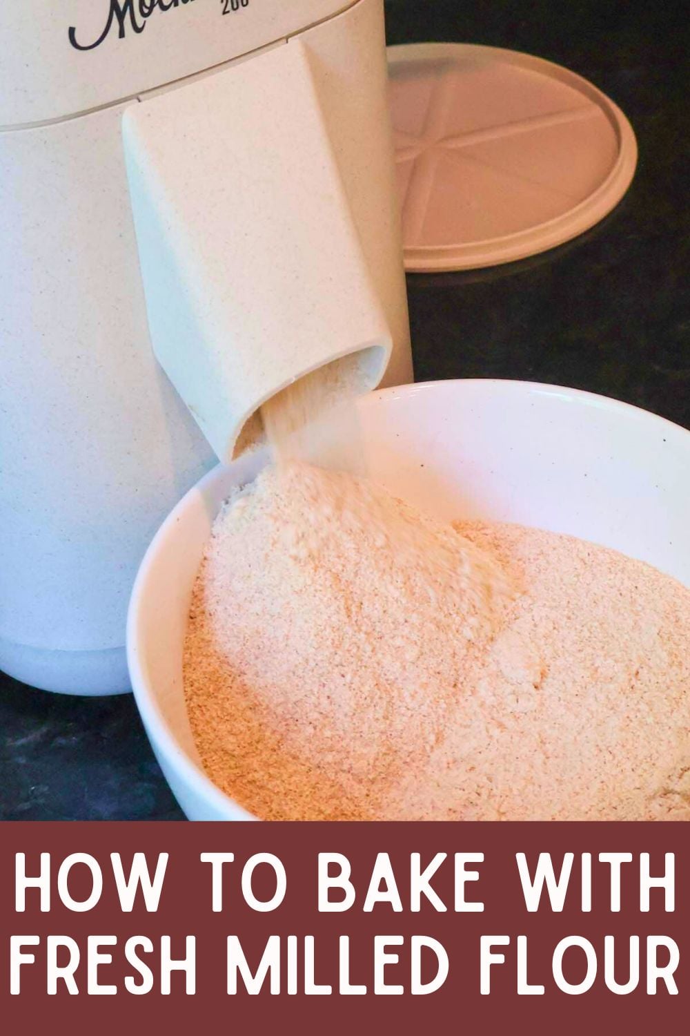 The Ultimate Guide to Baking with Fresh Milled Flour