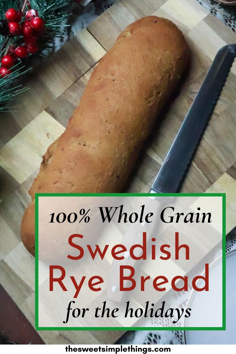 Wholesome Swedish Rye Bread (Limpa) - The Sweet, Simple Things