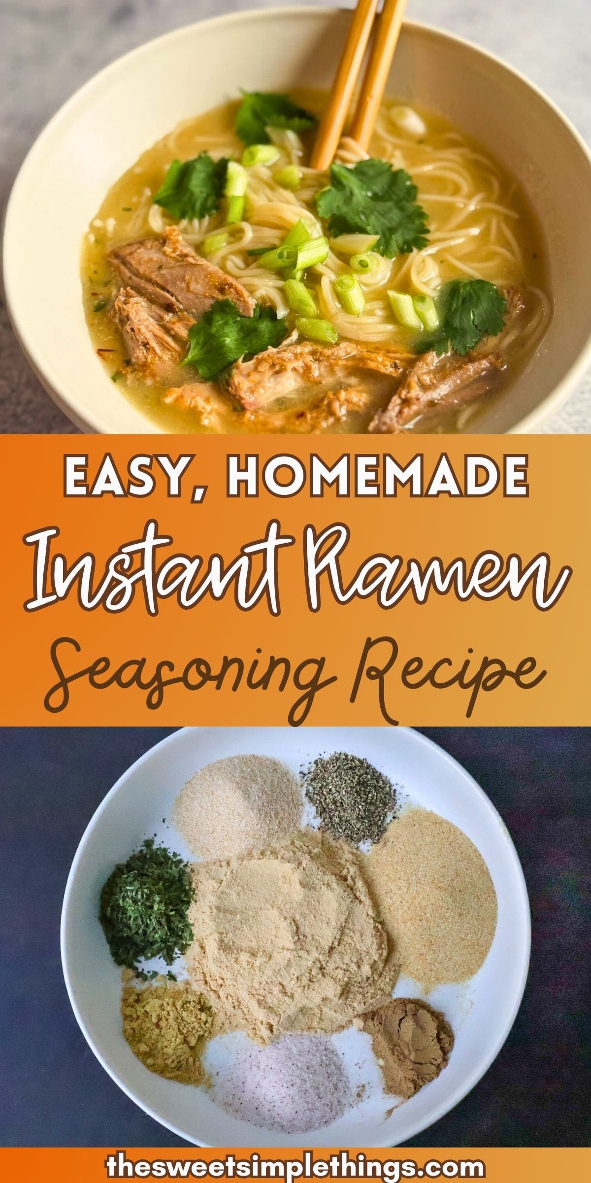 Easy Ramen Seasoning Recipe - Healthy Ingredients! - The Sweet, Simple ...